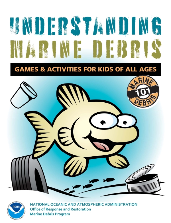 Understanding Marine Debris: Games and Activities for Kids of All Ages ...
